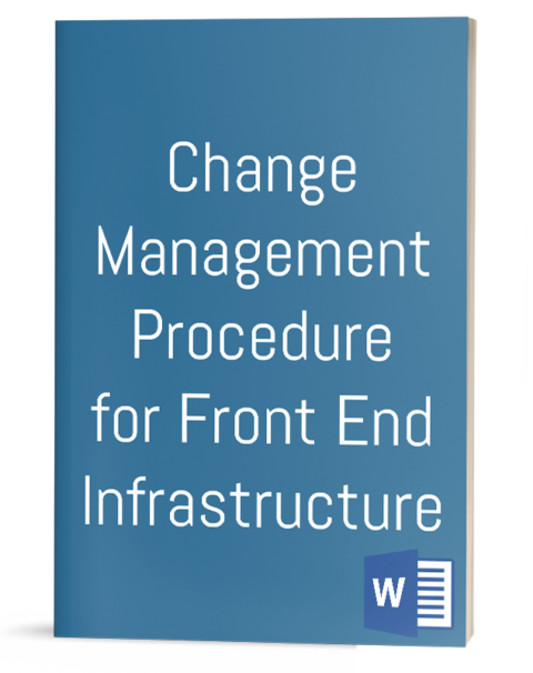 Change Management Procedure for Front End Infrastructure | IT Procedure ...
